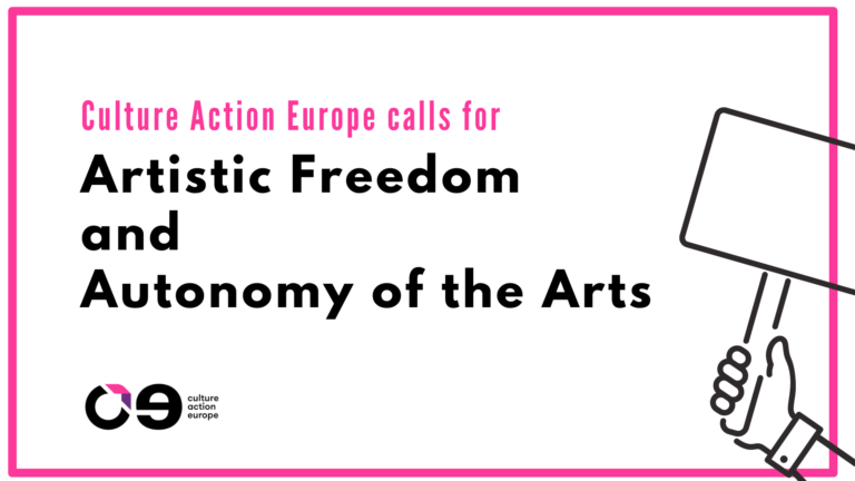 Call for Artistic Freedom and Autonomy of the Arts – Culture Action Europe